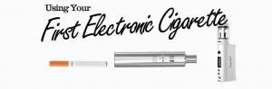 Using Your First Electronic Cigarette - SmokeTastic