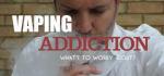 Vaping Addiction - Is It Bad That You Are Addicted to Vaping?