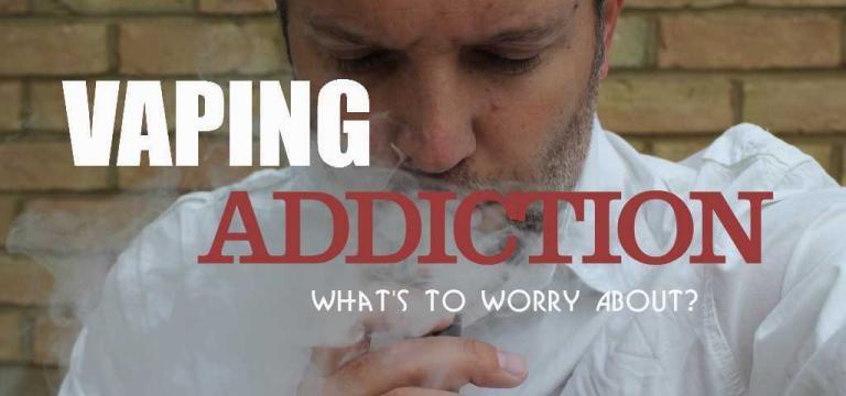 Vaping Addiction - Is It Bad That You Are Addicted to Vaping?