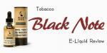 Black Note E-Liquid Review - By SmokeTastic Experts in Vaping
