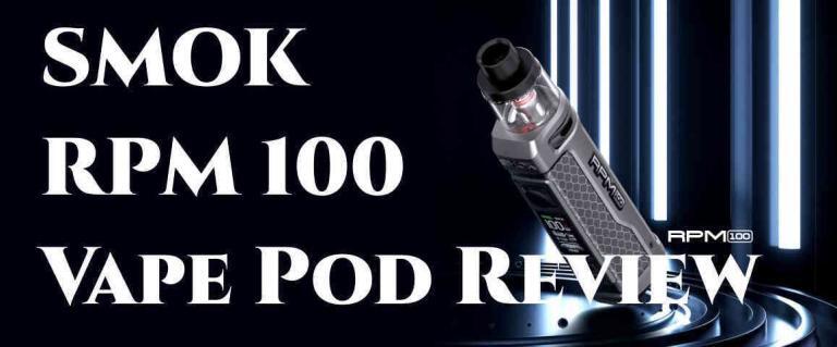 The Smok RPM 100 Vape Pod Kit Review By SmokeTastic